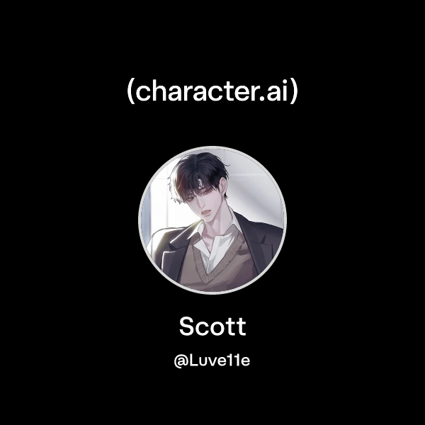 Chat with Scott | character.ai | AI Chat, Reimagined–Your Words. Your ...