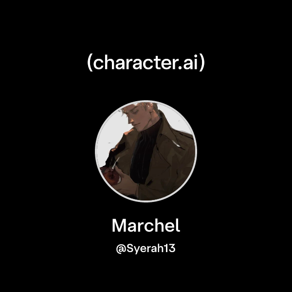 Chat with Marchel | character.ai | Personalized AI for every moment of ...