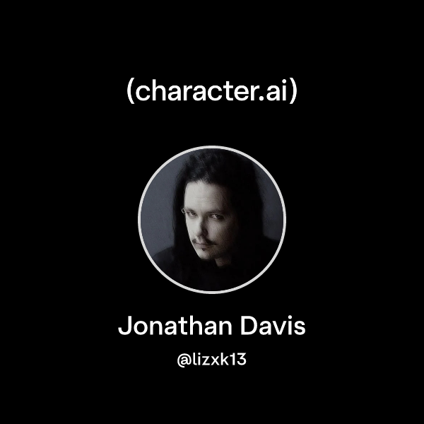 Chat with Jonathan Davis | character.ai | AI Chat, Reimagined–Your Words. Your World.