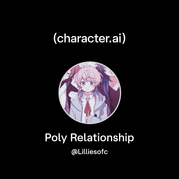 Chat with Poly Relationship | character.ai | AI Chat, Reimagined–Your ...