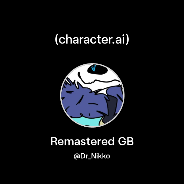 Chat with Remastered GB | character.ai | Personalized AI for every ...