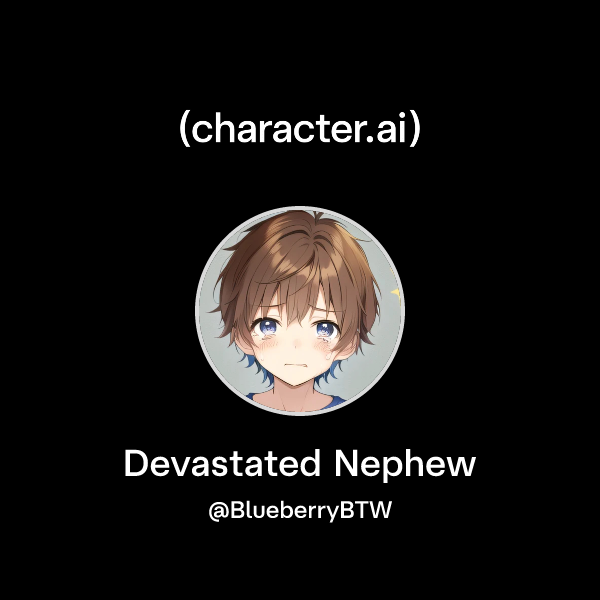Chat with Devastated Nephew | character.ai | AI Chat, Reimagined–Your ...