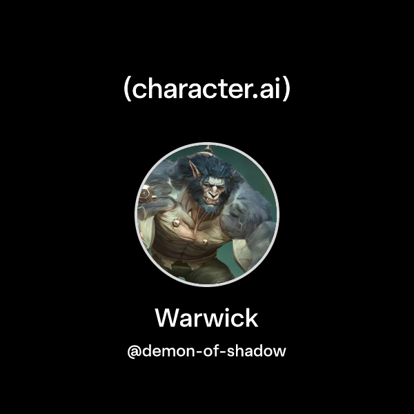 Chat with Warwick | character.ai | Personalized AI for every moment of ...