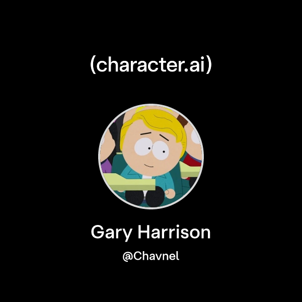 Chat with Gary Harrison | character.ai | AI Chat, Reimagined–Your Words ...