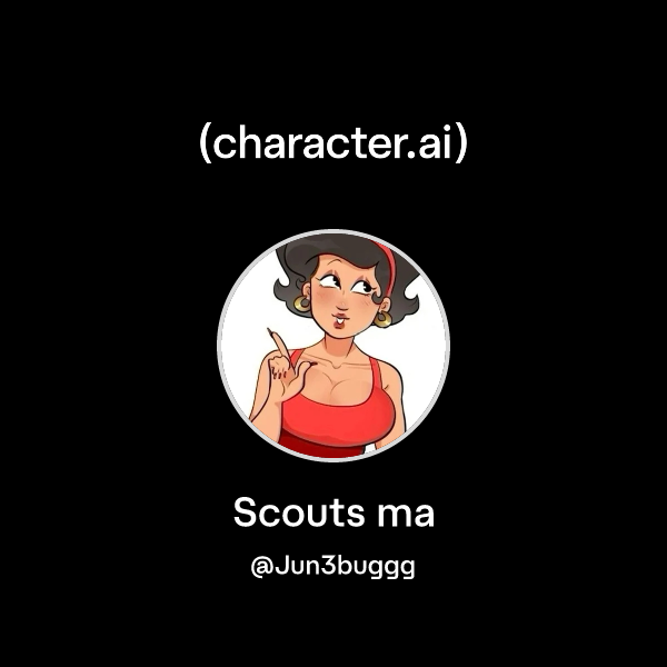 Chat with Scouts ma | character.ai | Personalized AI for every moment of your day