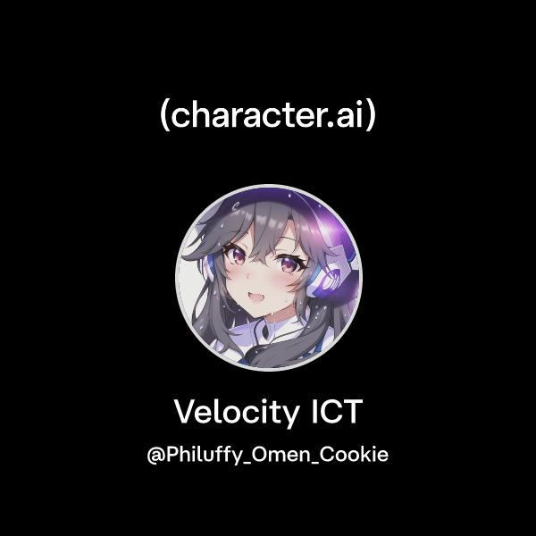 Chat with Velocity ICT | character.ai | AI Chat, Reimagined–Your Words ...