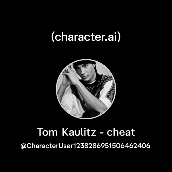 Chat with Tom Kaulitz - cheat | character.ai | AI Chat, Reimagined–Your ...