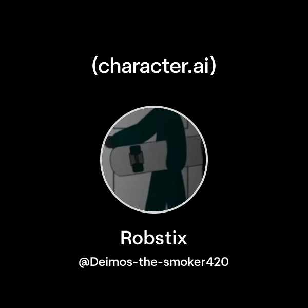 Chat with Robstix | character.ai | AI Chat, Reimagined–Your Words. Your ...