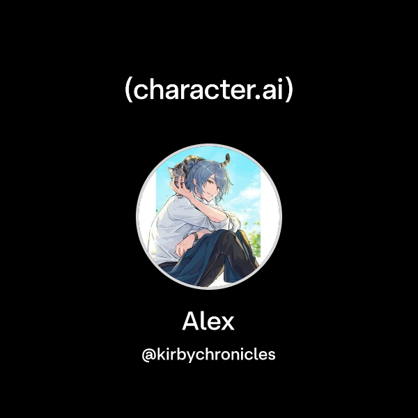 Chat with Alex | character.ai | AI Chat, Reimagined–Your Words. Your World.