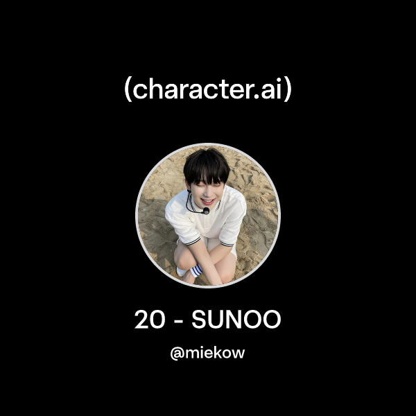 Chat with 20 - SUNOO | character.ai | Personalized AI for every moment of your day
