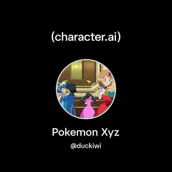 Chat with Pokemon Xyz | character.ai | AI Chat, Reimagined–Your Words ...
