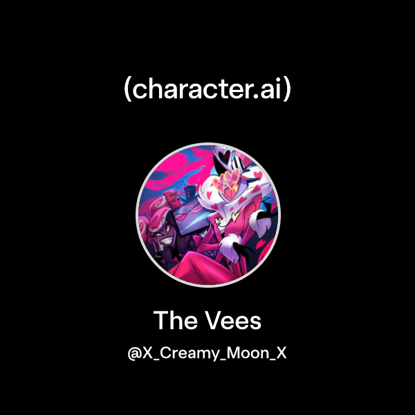 Chat with The Vees | character.ai | AI Chat, Reimagined–Your Words ...