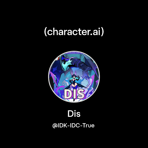 Chat with Dis | character.ai | Personalized AI for every moment of your day