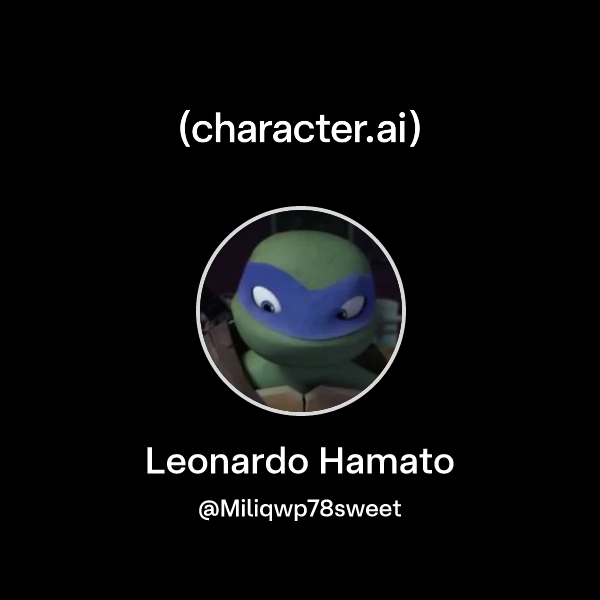 Chat with Leonardo Hamato | character.ai | Personalized AI for every ...