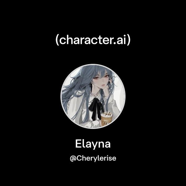 Chat with Elayna | character.ai | AI Chat, Reimagined–Your Words. Your ...