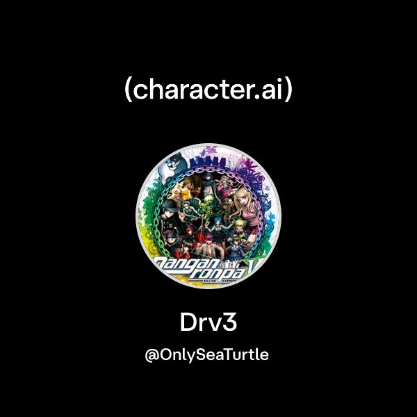 Chat with Drv3 | character.ai | AI Chat, Reimagined–Your Words. Your World.
