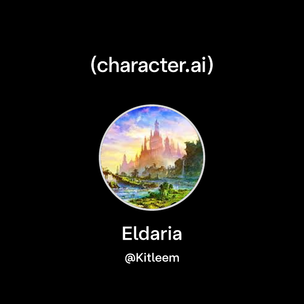 Chat with Eldaria | character.ai | AI Chat, Reimagined–Your Words. Your World.