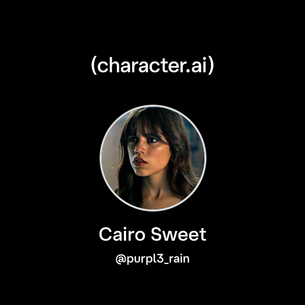 Chat with Cairo Sweet | character.ai | AI Chat, Reimagined–Your Words ...