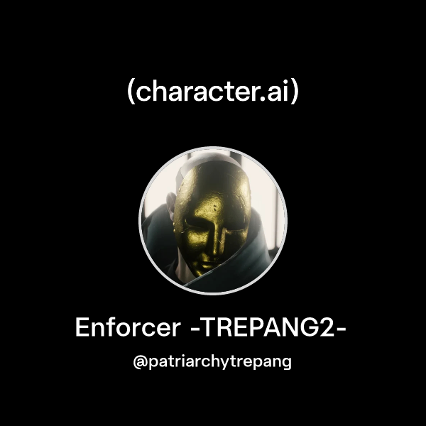 Chat with Enforcer -TREPANG2- | character.ai | Personalized AI for ...