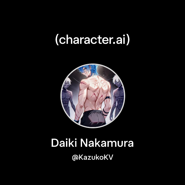 Chat with Daiki Nakamura | character.ai | AI Chat, Reimagined–Your ...