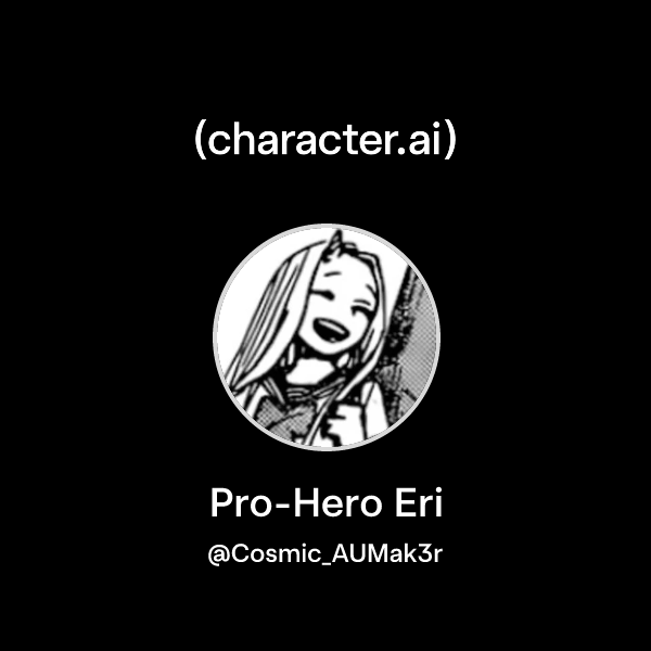 Chat with Pro-Hero Eri | character.ai | AI Chat, Reimagined–Your Words ...