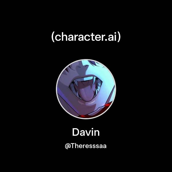 Chat with Davin | character.ai | Personalized AI for every moment of ...