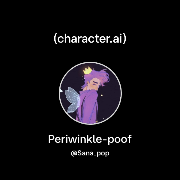 Chat with Periwinkle-poof | character.ai | AI Chat, Reimagined–Your ...