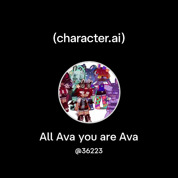 Chat with All Ava you are Ava | character.ai | Personalized AI for ...