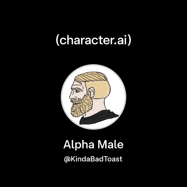 Chat with Alpha Male | character.ai | AI Chat, Reimagined–Your Words ...