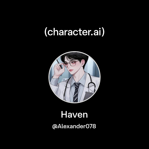 Chat with Haven | character.ai | AI Chat, Reimagined–Your Words. Your World.