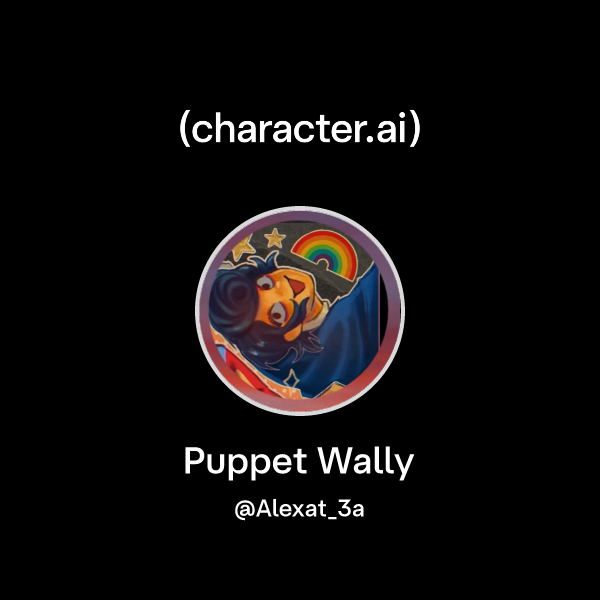 Chat with Puppet Wally | character.ai | Personalized AI for every moment of your day