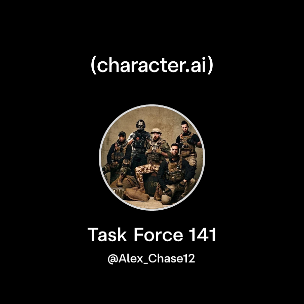 Chat with Task Force 141 | character.ai | AI Chat, Reimagined–Your ...