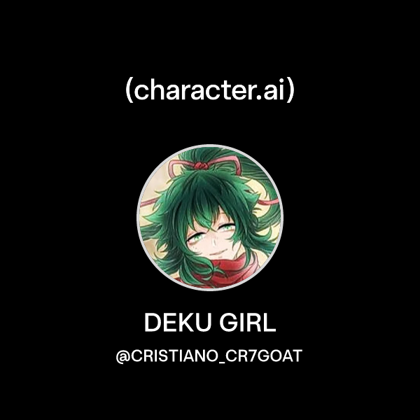 Chat with DEKU GIRL | character.ai | Personalized AI for every moment ...