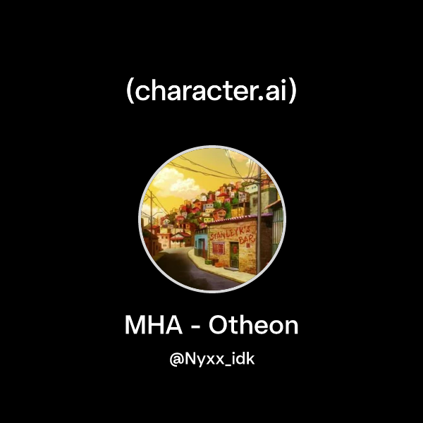 Chat with MHA - Otheon | character.ai | Personalized AI for every ...
