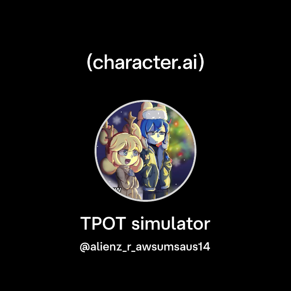 Chat with TPOT simulator | character.ai | Personalized AI for every ...