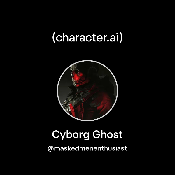 Chat with Cyborg Ghost | character.ai | AI Chat, Reimagined–Your Words ...