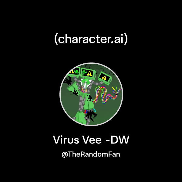 Chat with Virus Vee -DW | character.ai | AI Chat, Reimagined–Your Words ...