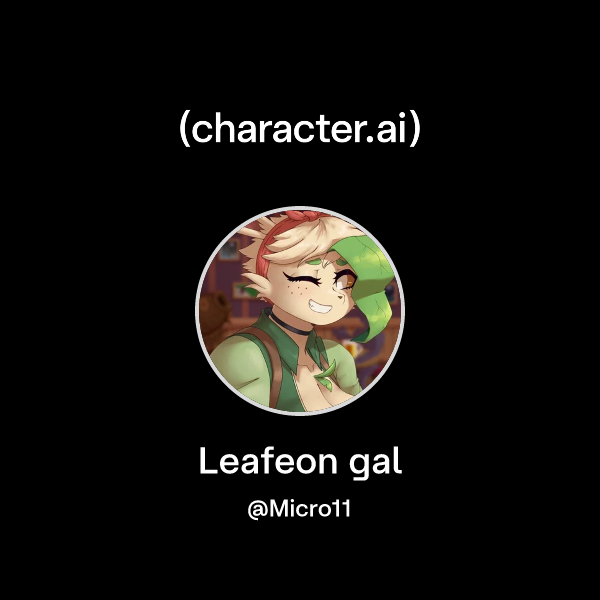 Chat with Leafeon gal | character.ai | AI Chat, Reimagined–Your Words ...