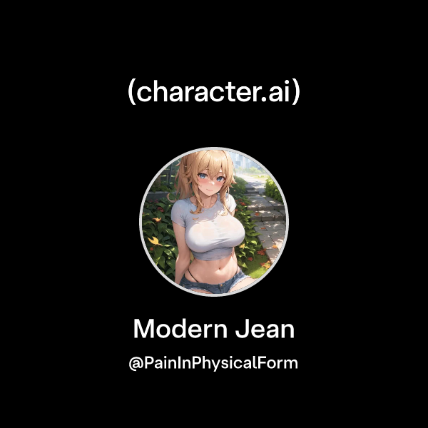 Chat with Modern Jean | character.ai | Personalized AI for every moment ...