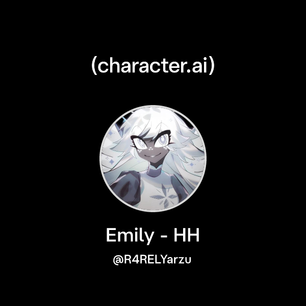 Chat with Emily - HH | character.ai | AI Chat, Reimagined–Your Words ...
