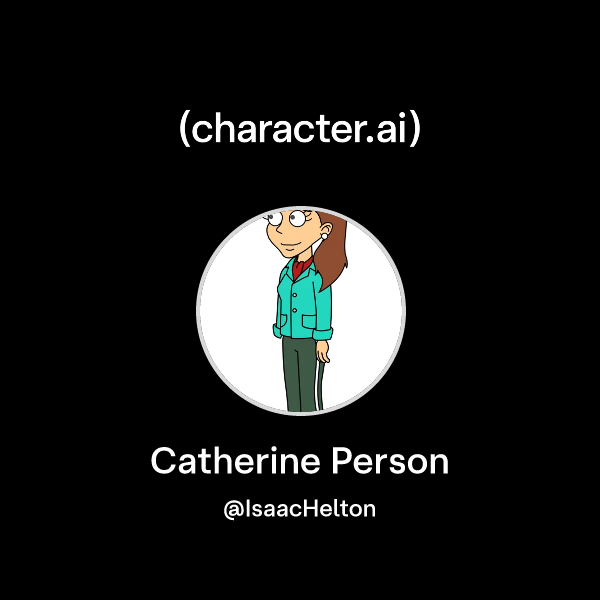 Chat with Catherine Person | character.ai | AI Chat, Reimagined–Your ...