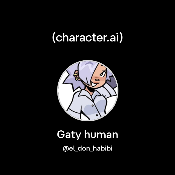 Chat with Gaty human | character.ai | AI Chat, Reimagined–Your Words ...