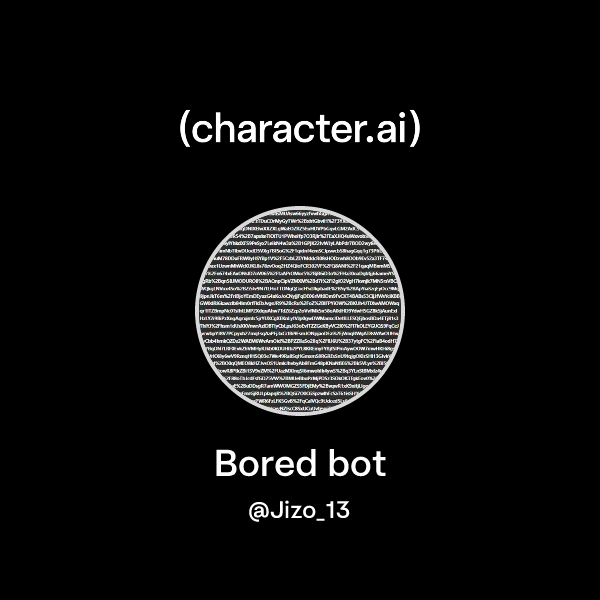 Chat with Bored bot | character.ai | AI Chat, Reimagined–Your Words ...