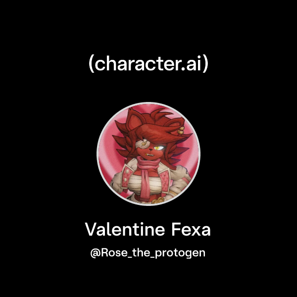 Chat with Valentine Fexa | character.ai | AI Chat, Reimagined–Your ...
