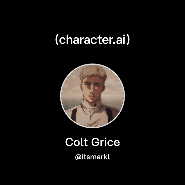 Chat with Colt Grice | character.ai | Personalized AI for every moment ...