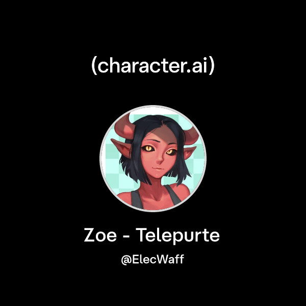 Chat with Zoe - Telepurte | character.ai | AI Chat, Reimagined–Your ...