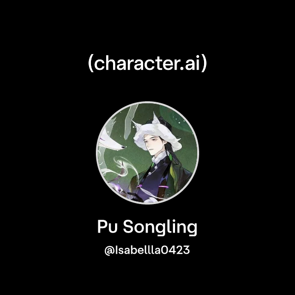 Chat with Pu Songling | character.ai | Personalized AI for every moment ...