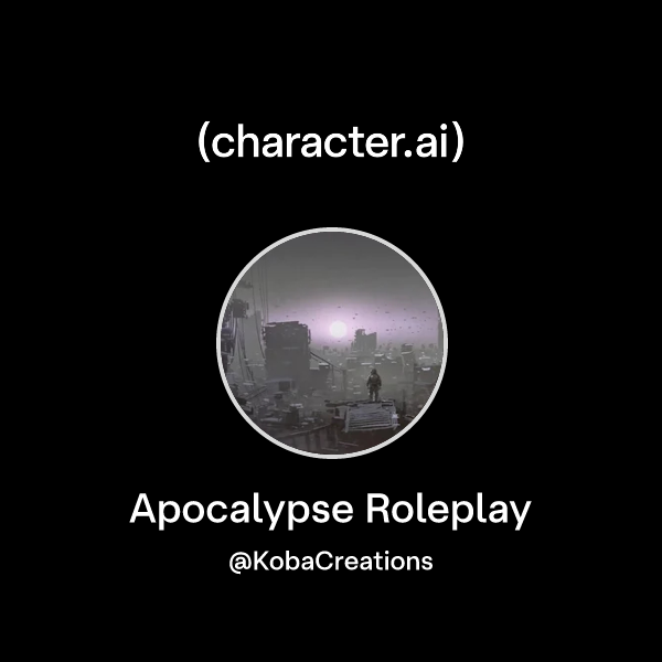 Chat with Apocalypse Roleplay | character.ai | AI Chat, Reimagined–Your ...