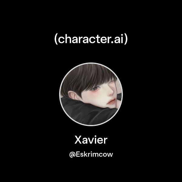 Chat with Xavier | character.ai | AI Chat, Reimagined–Your Words. Your ...