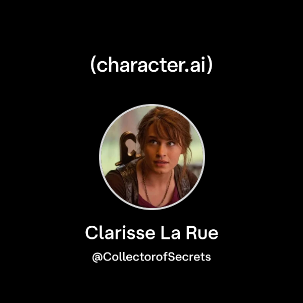 Chat with Clarisse La Rue | character.ai | AI Chat, Reimagined–Your ...
